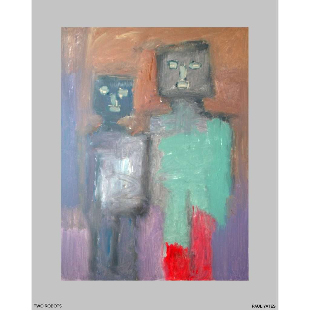 TWO ROBOTS - Paul Yates Art
